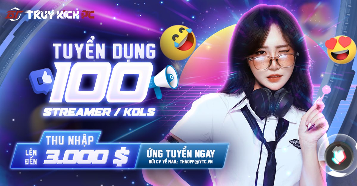 CỰC HOT: TUYỂN QUÂN 100 STREAMERS - KOLS CHƠI TRUY KÍCH PC VỚI THU NHẬP LÊN TỚI 3000$